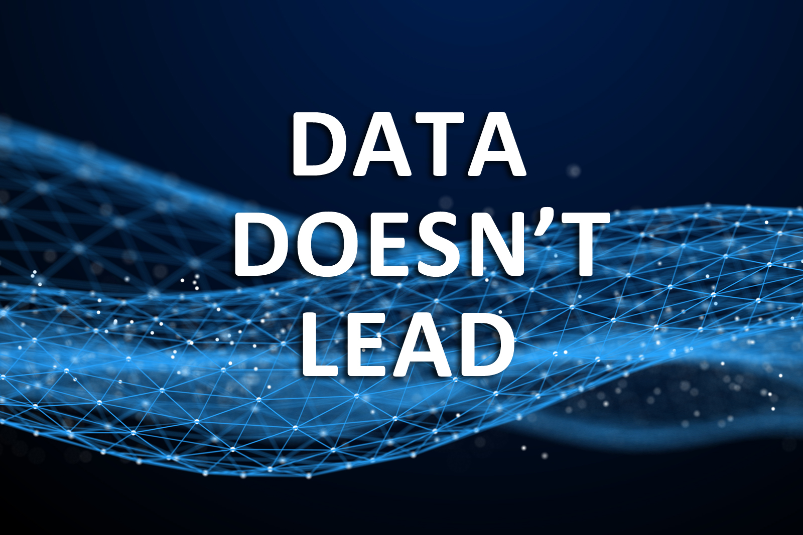 Data Doesn't Lead – Success Authorities