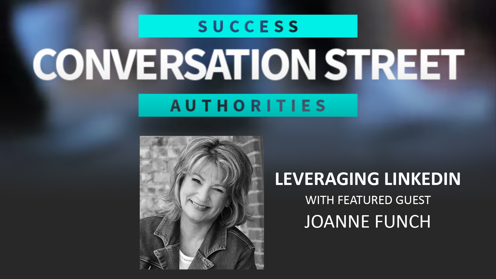 Conversation Street Episode 23: Leveraging LinkedIn, Part 1 – Success ...